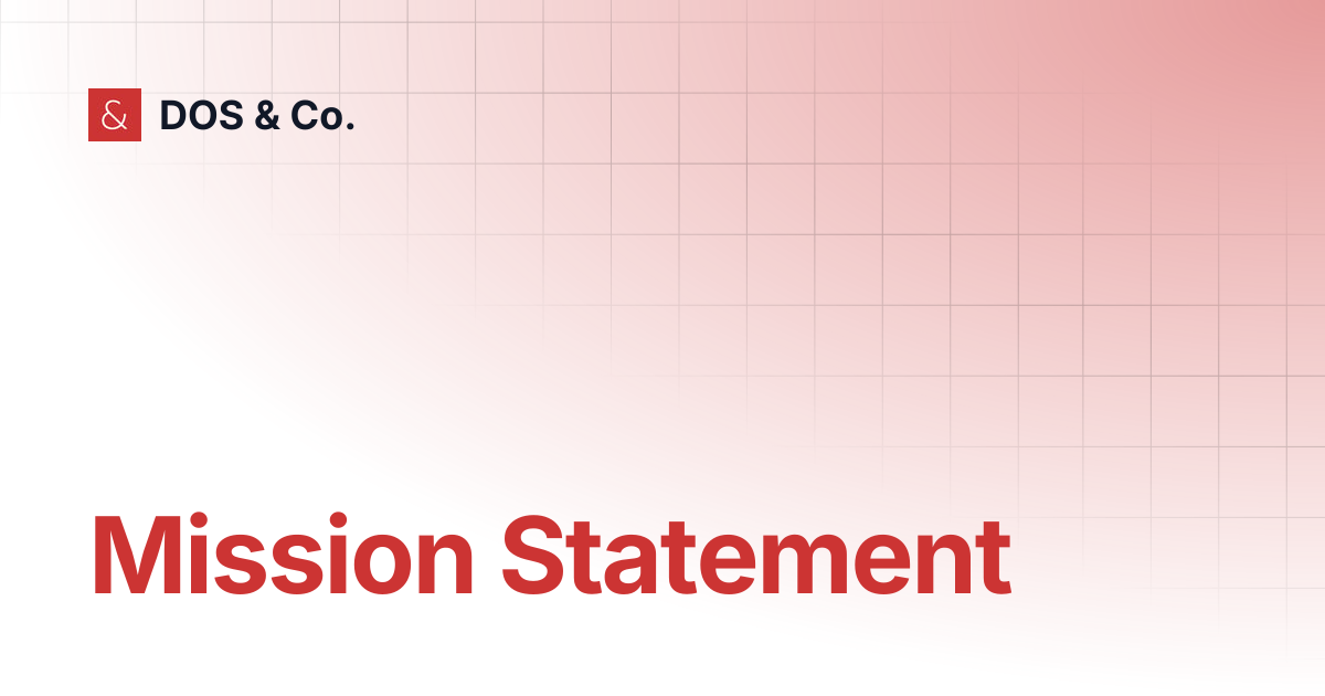 Mission Statement | DOS & Co.